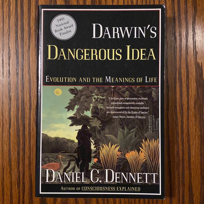 Darwin's Dangerous Idea by Daniel C. Dennett