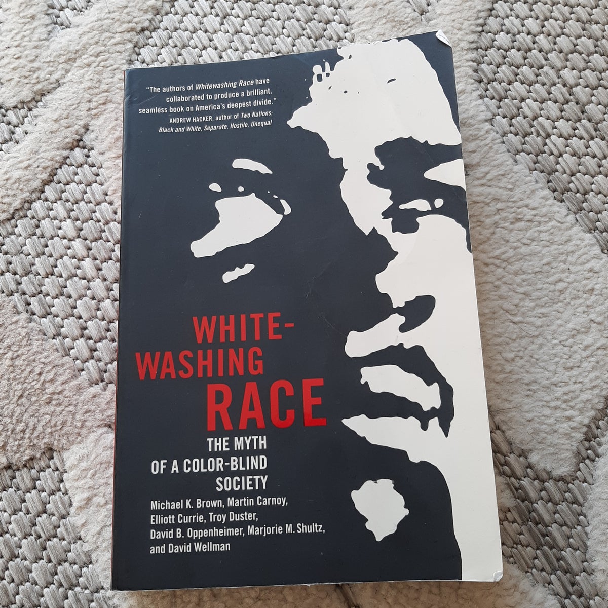 Whitewashing Race by Elliott Currie, Troy Duster, David B. Oppenheimer ...