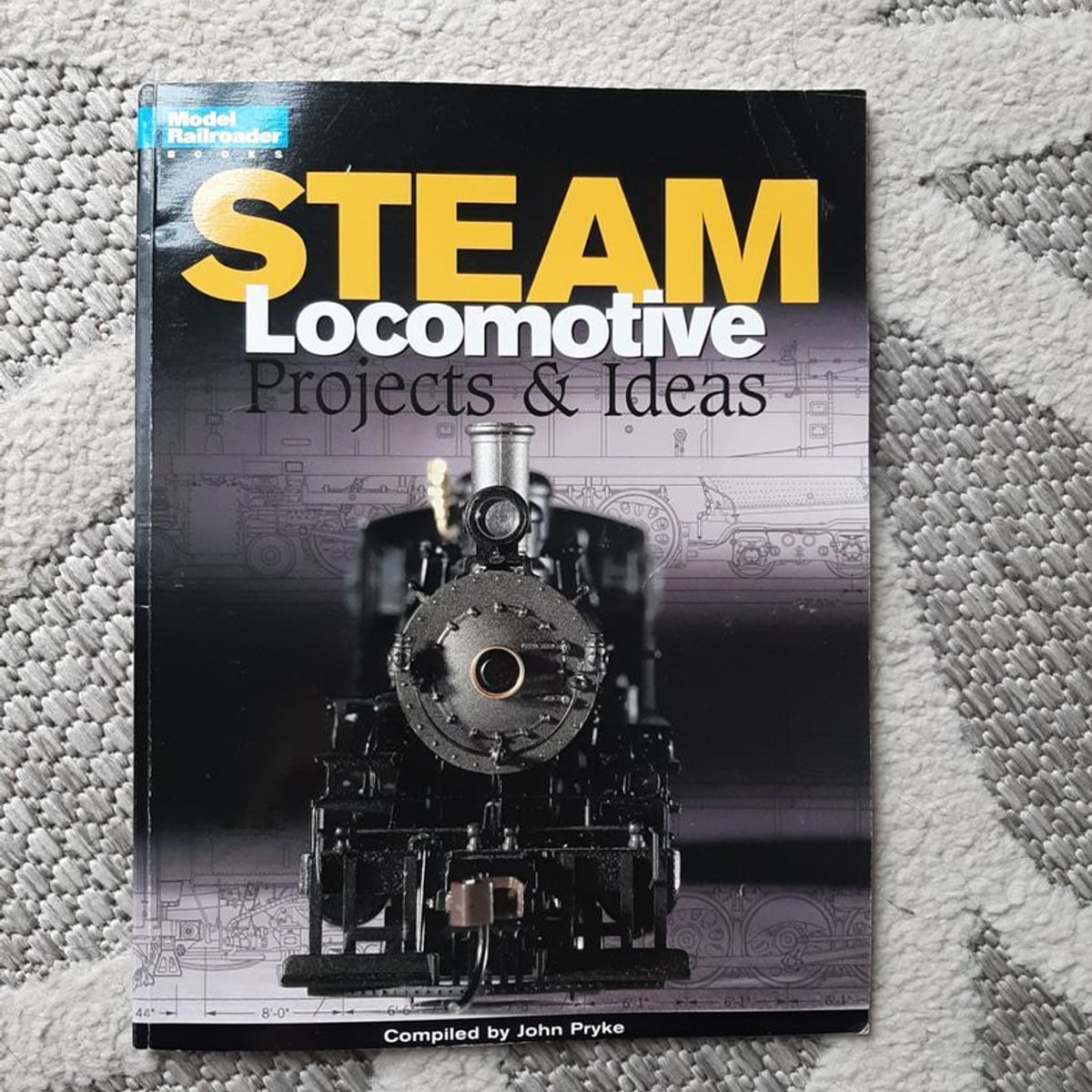Steam Locomotive Projects and Ideas by John Pryke