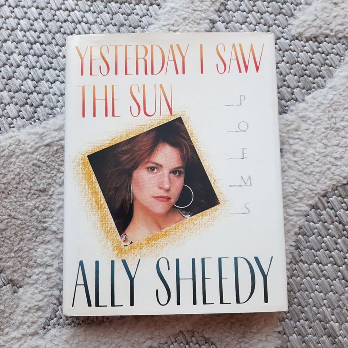 Yesterday I Saw the Sun by Ally Sheedy