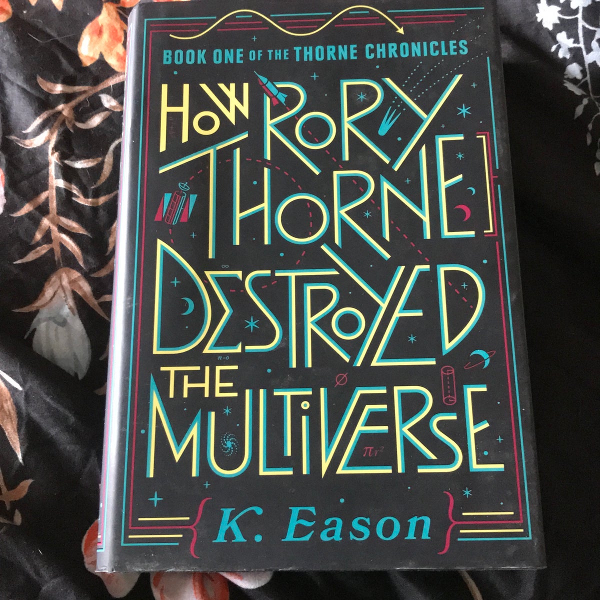 How Rory Thorne Destroyed the Multiverse