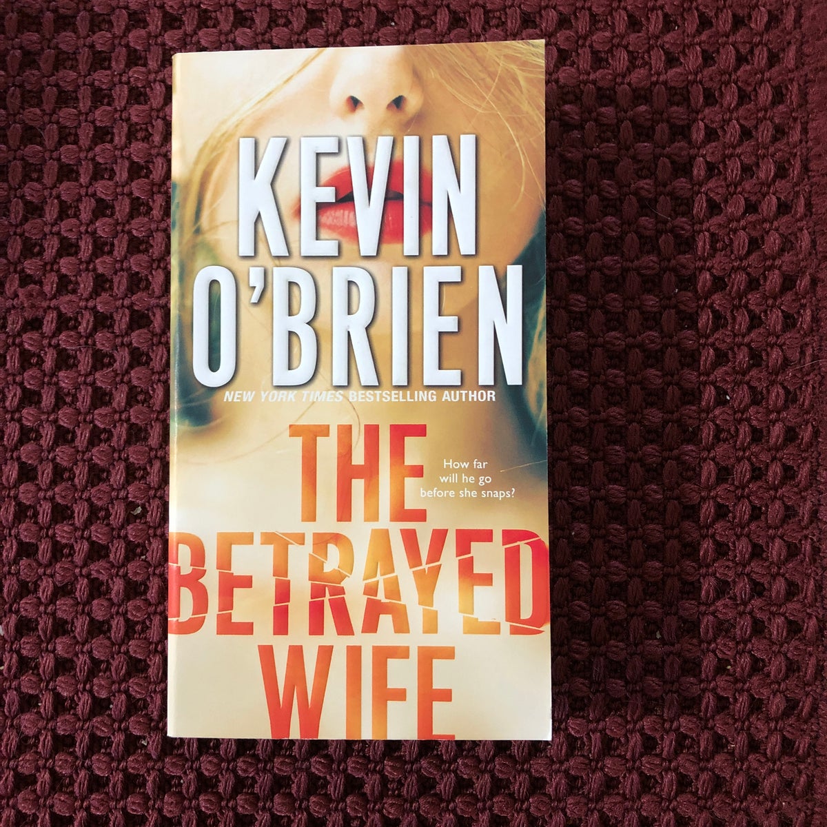The Betrayed Wife by Kevin O'Brien