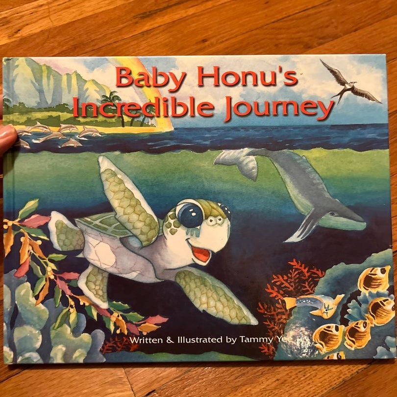 Baby Honu's Incredible Journey by Tammy Yee