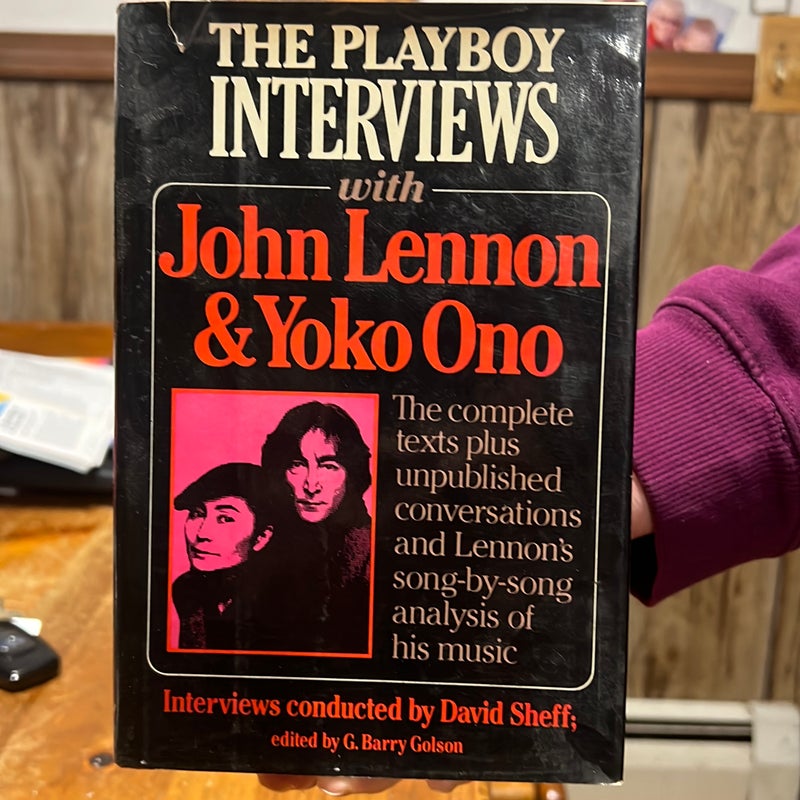 The Playboy Interviews with John Lennon and Yoko Ono by David Sheff