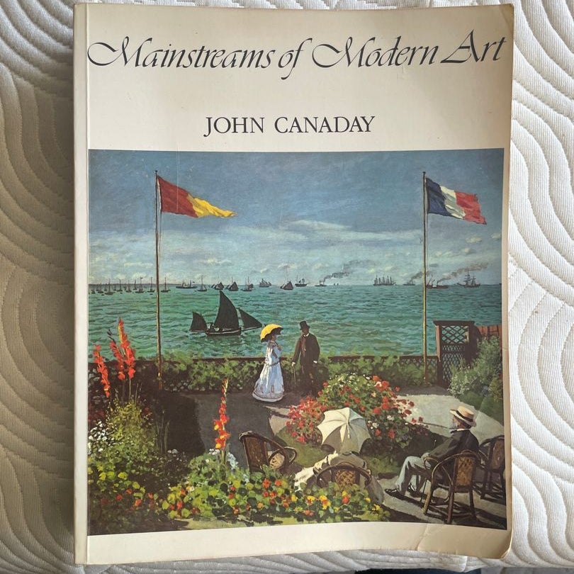 Mainstreams of Modern Art by John Canaday, Paperback | Pangobooks