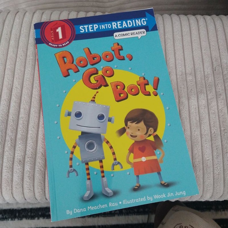 Robot, Go Bot! (Step into Reading Comic Reader)