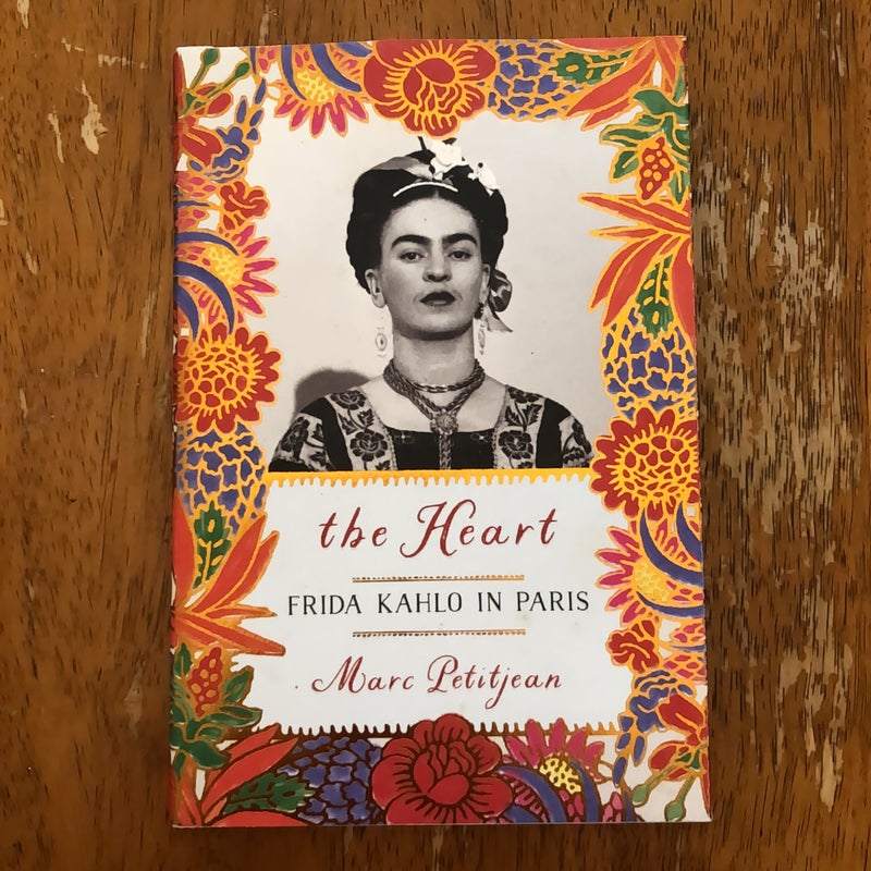 The Heart: Frida Kahlo in Paris