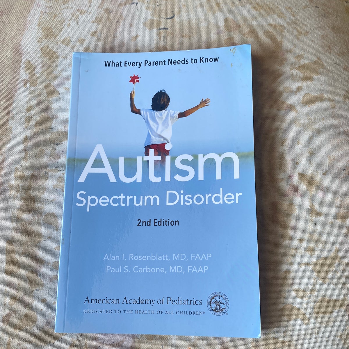 Autism Spectrum Disorder by Alan I. Rosenblatt, , FAAP, Paul S. Carbone ...