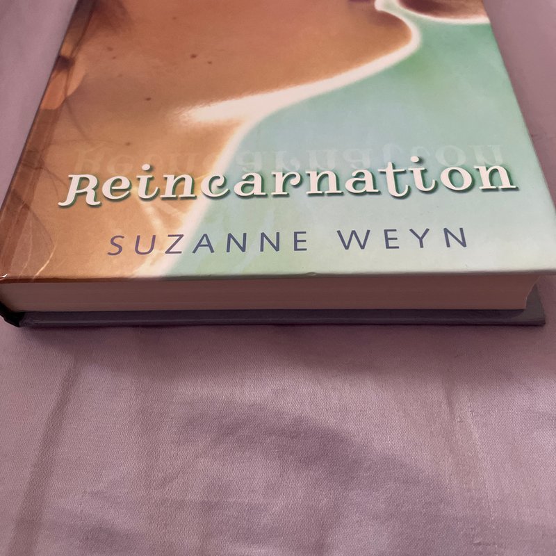 Reincarnation by Suzanne Weyn