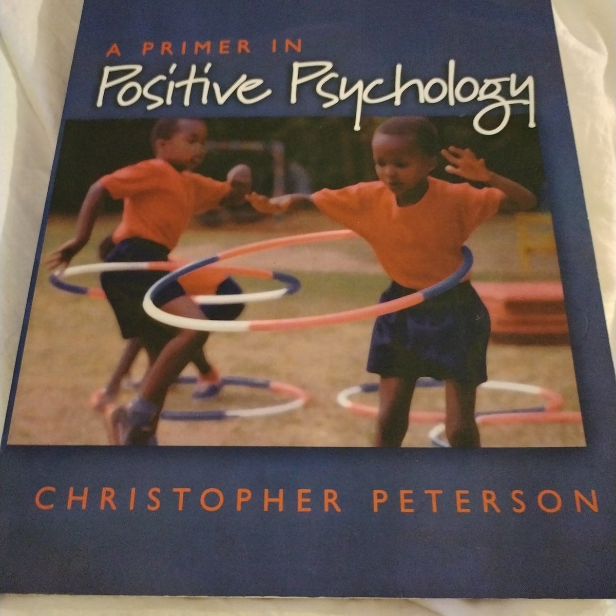 A Primer in Positive Psychology by Christopher Peterson, Paperback | Pangobooks