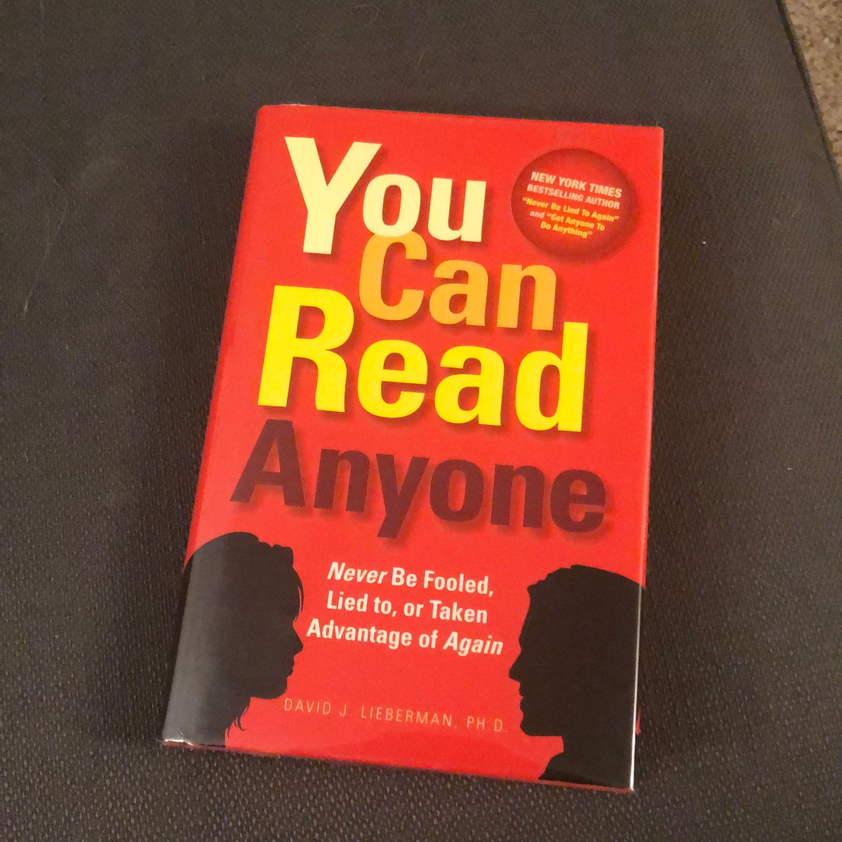 You Can Read Anyone by David J. Lieberman