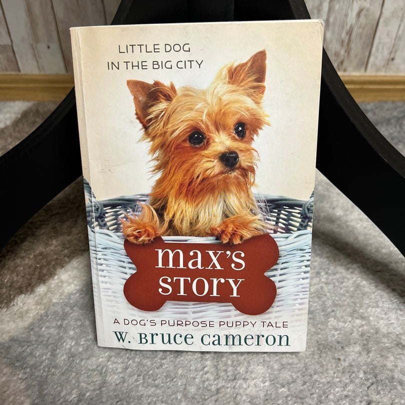 Max's Story by W. Bruce Cameron