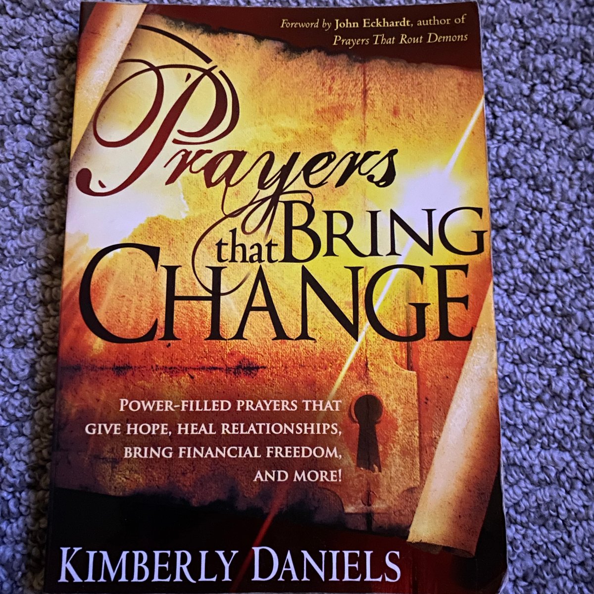 Prayers That Bring Change by Kimberly Daniels