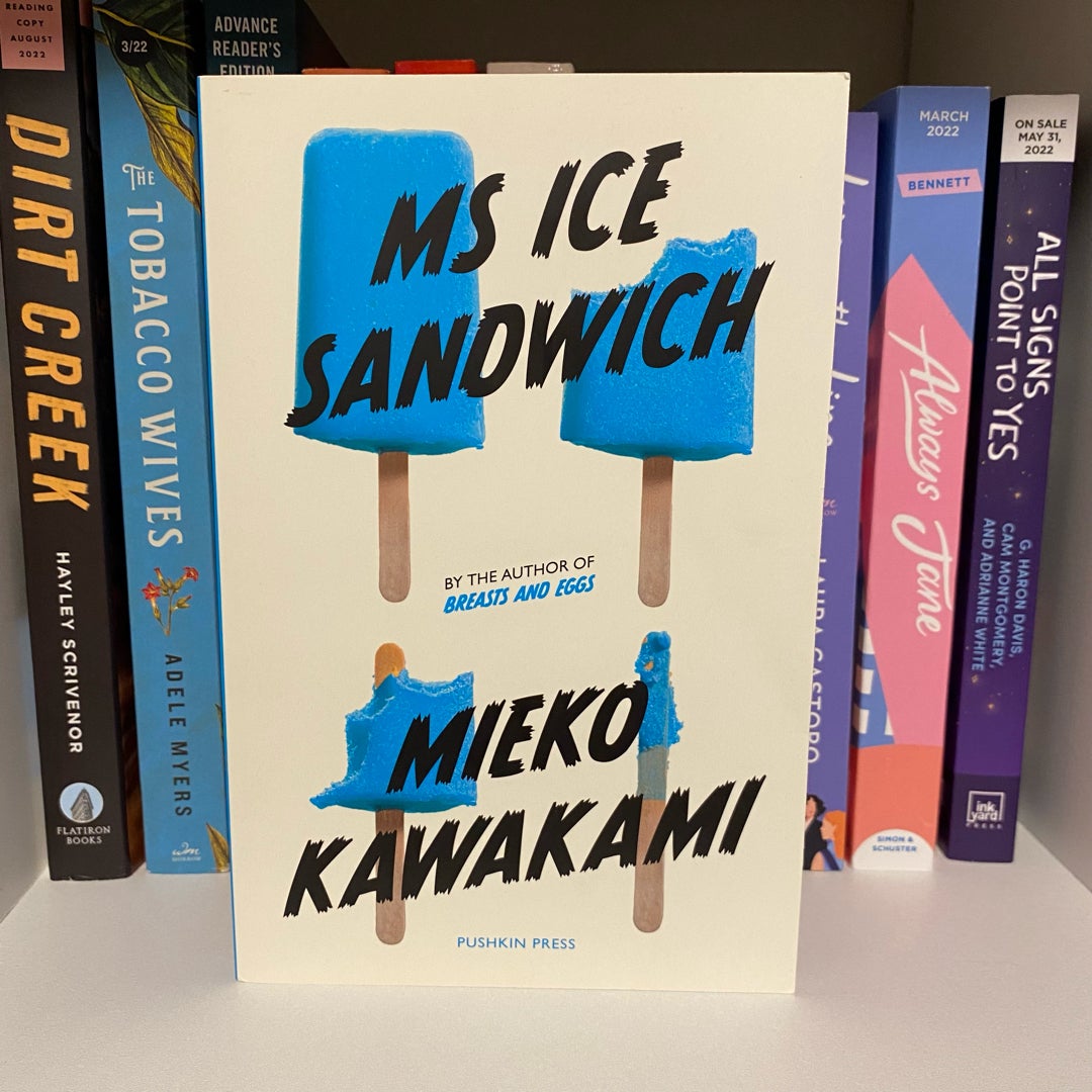 Ms Ice Sandwich by Mieko Kawakami, Louise Heal Kawai