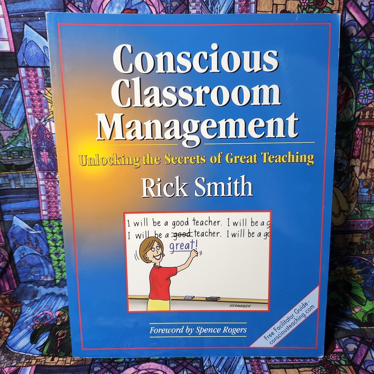Conscious Classroom Management by Rick Smith