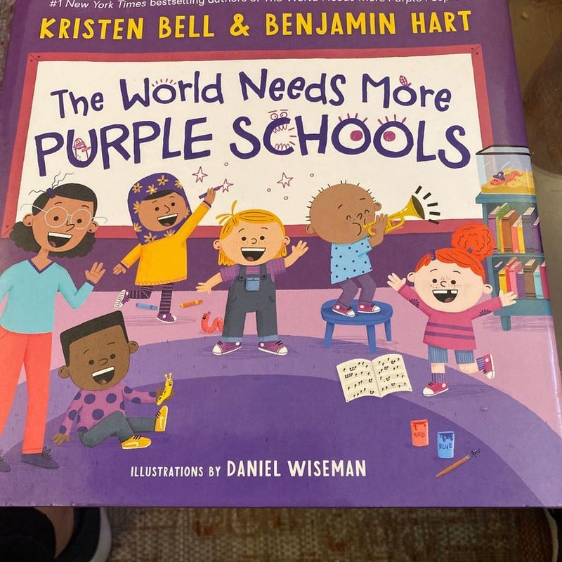 The world needs more purple schools by Kristen Bell Benjamin Hart ...