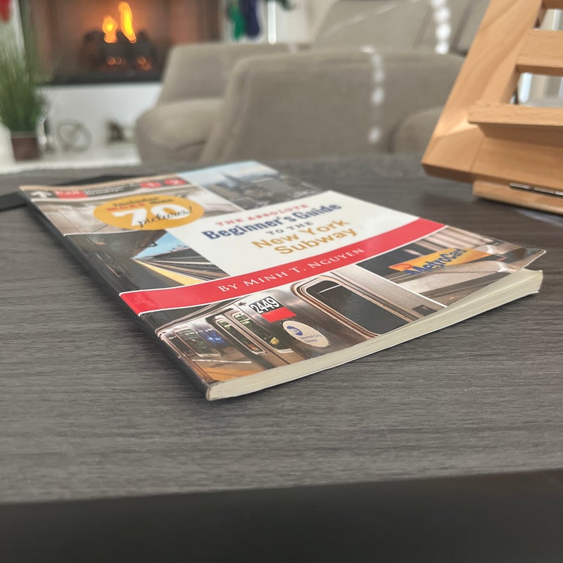 The Absolute Beginner's Guide to the New York Subway by Minh T. Nguyen ...