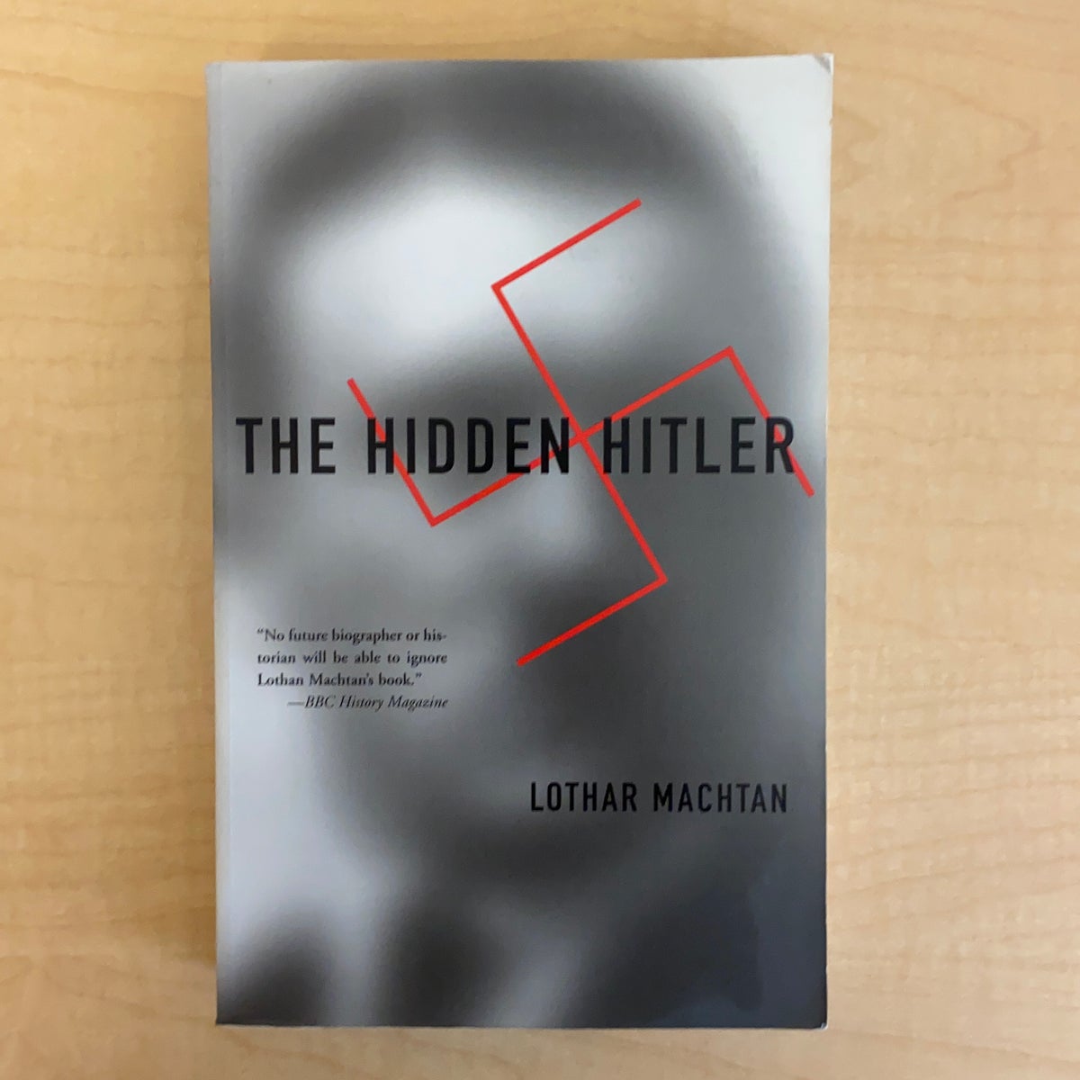 The Hidden Hitler by Lothar Machtan, John Brownjohn, Susanne Ehlert