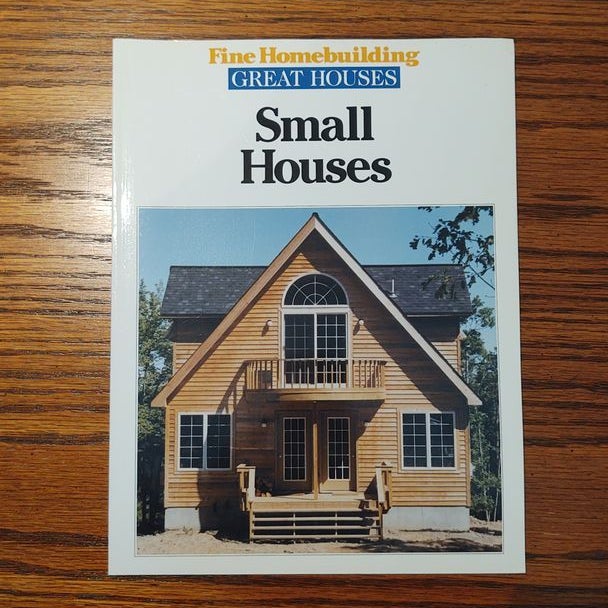 Small Houses by Editors of Fine Homebuilding, Paperback | Pango Books