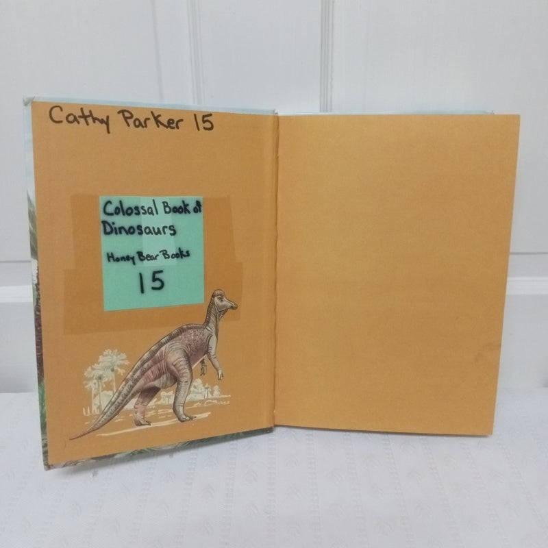 Colossal Book Of Dinosaurs by Honey Bear Books , Hardcover | Pangobooks