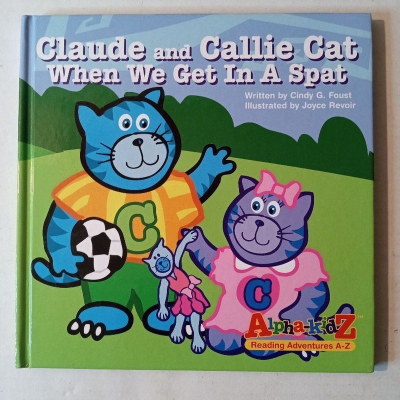 Claude and callie Cat by Cindy Foust, Hardcover | Pangobooks