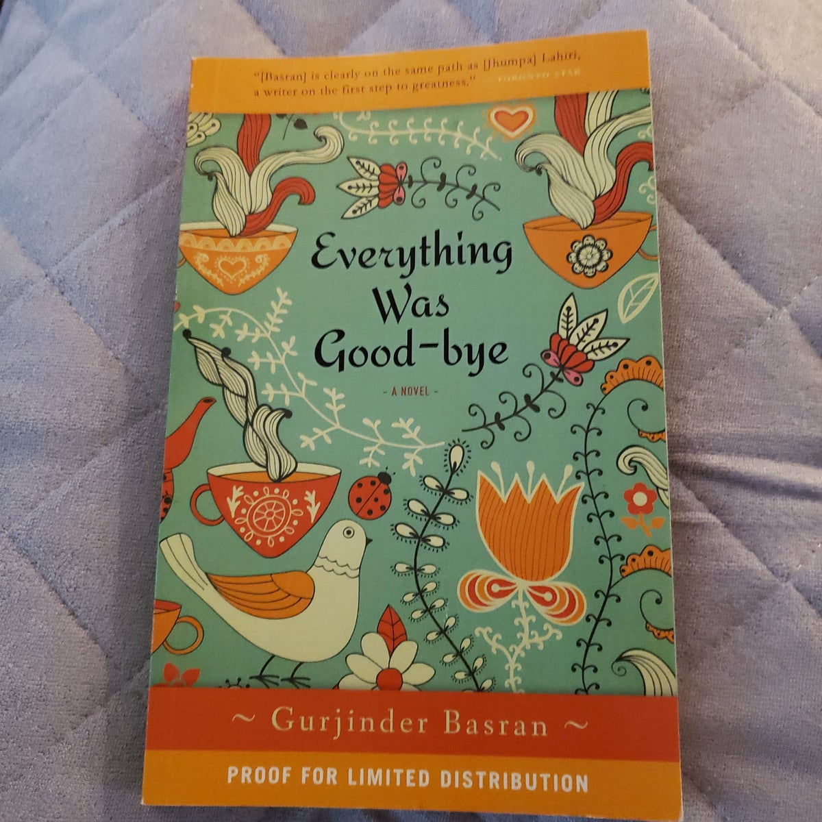 Everything Was Good-Bye by Gurjinder Basran