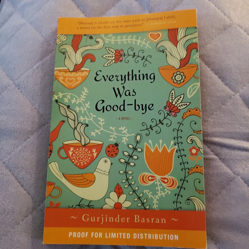 Everything Was Good-Bye by Gurjinder Basran