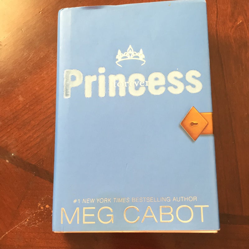 Princess Diaries, Volume X: Forever Princess by Meg Cabot, Hardcover ...