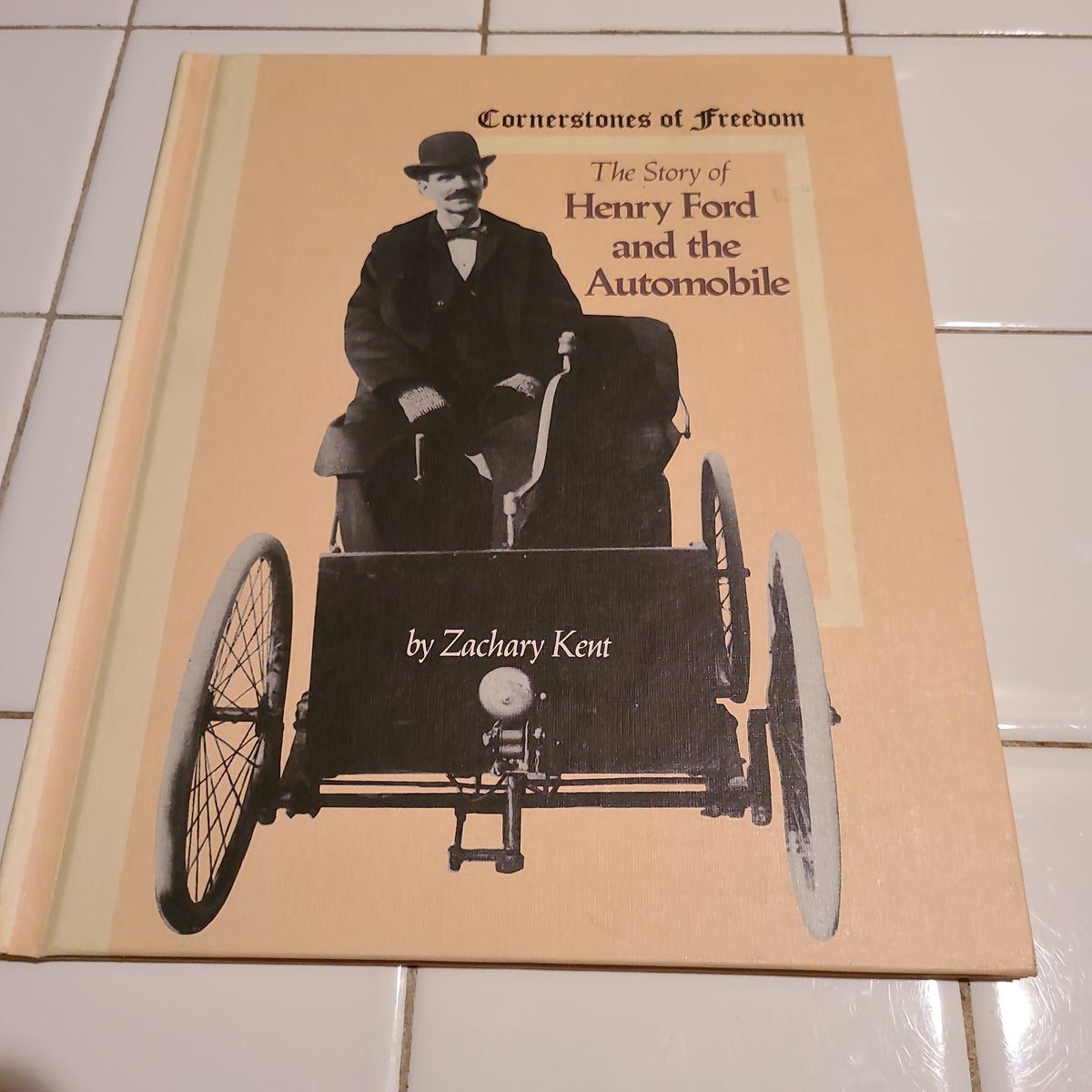 The Story of Henry Ford and the Automobile by Zachary Kent