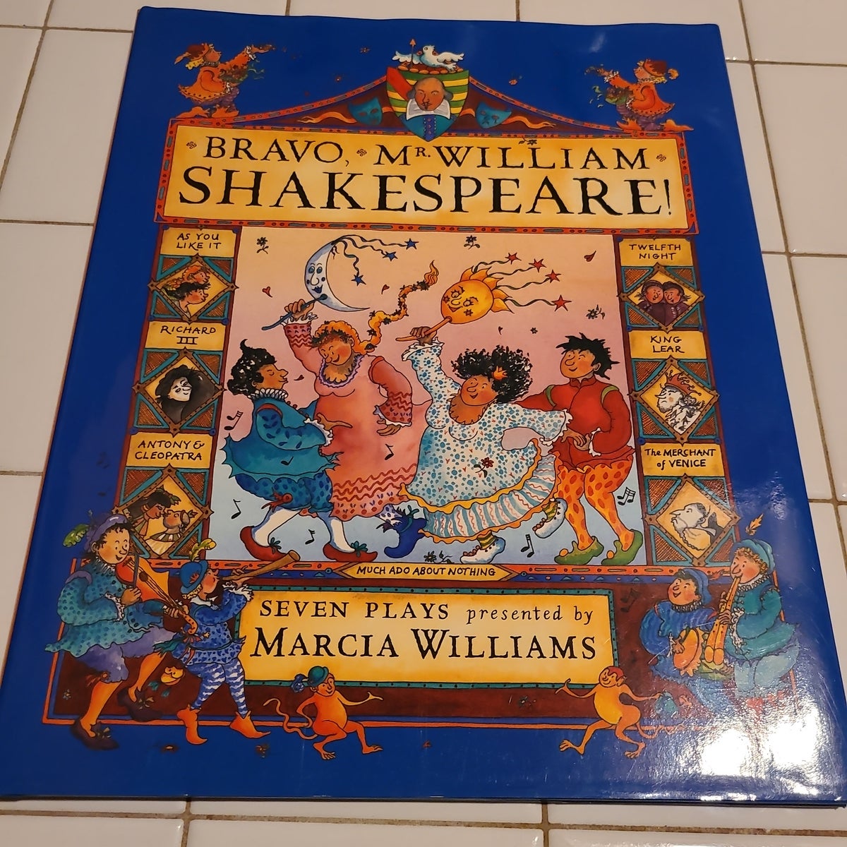Bravo, Mr. William Shakespeare! by Marcia Williams, Hardcover | Pangobooks