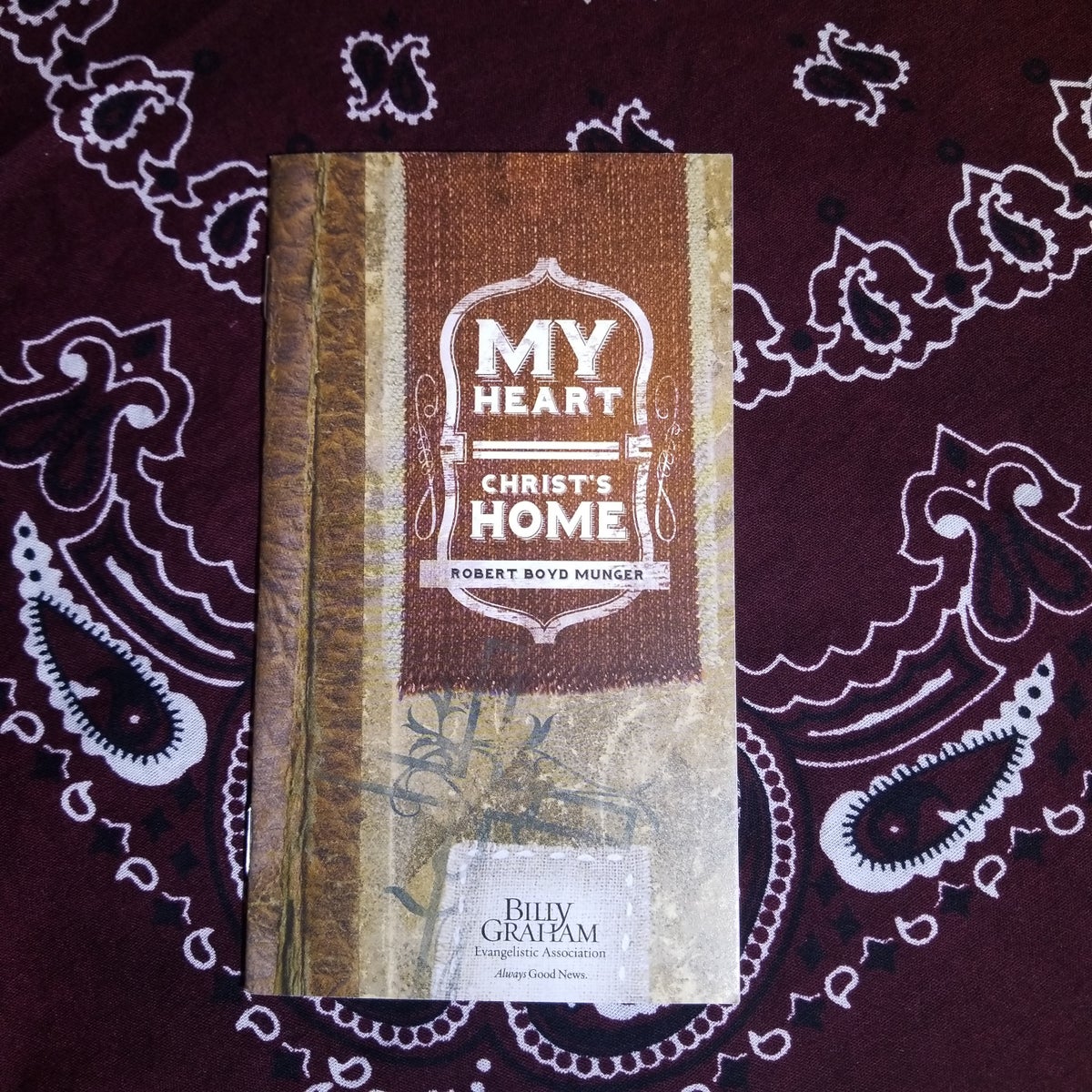 My Heart, Christ's Home by Robert Boyd Munger