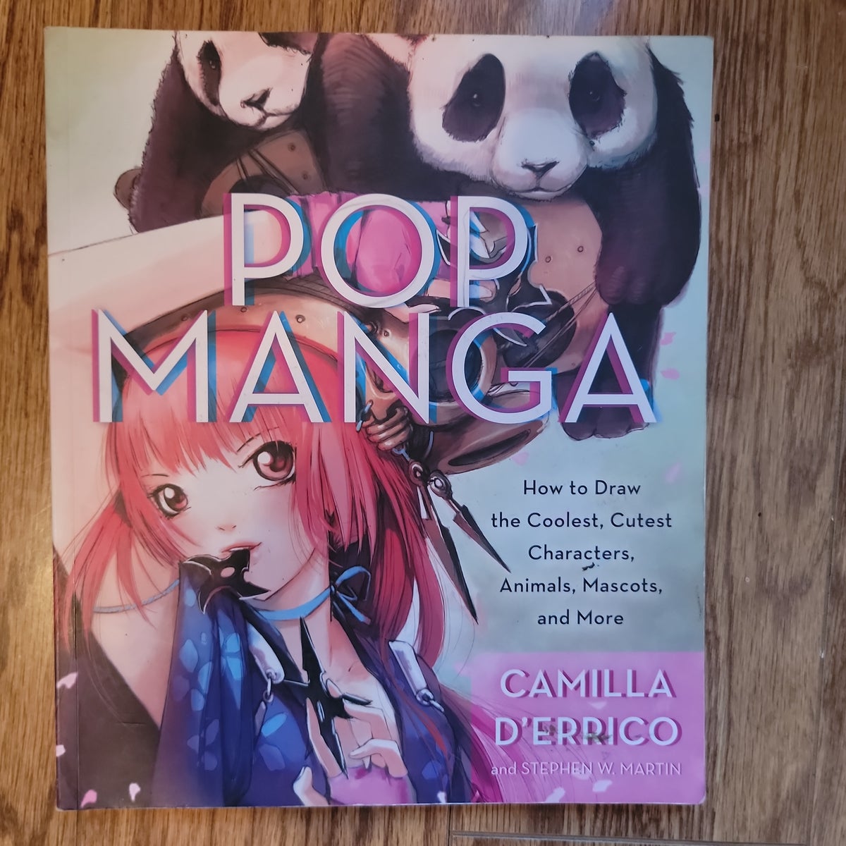 Pop Manga by Camilla d'Errico, Stephen W. Martin