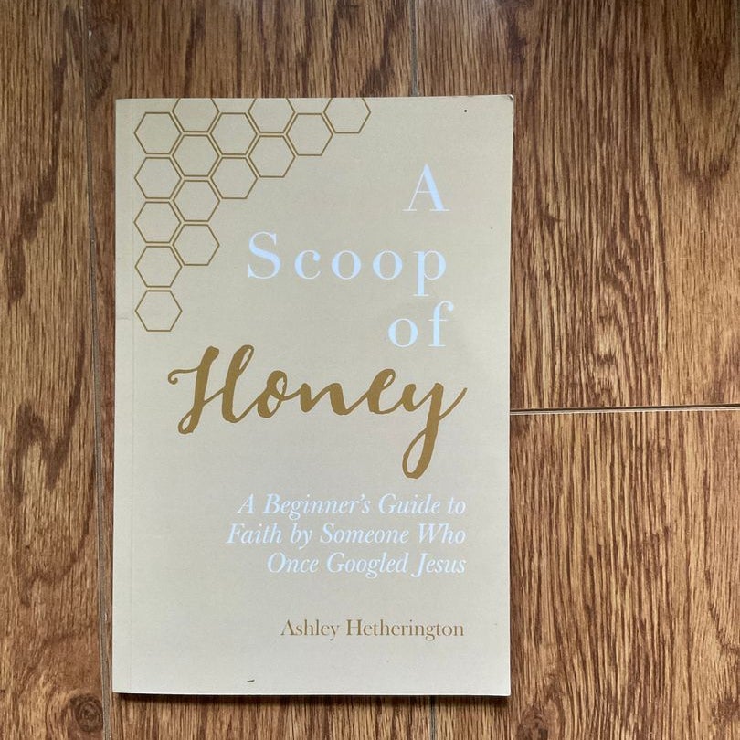 A Scoop of Honey by Ashley Hetherington