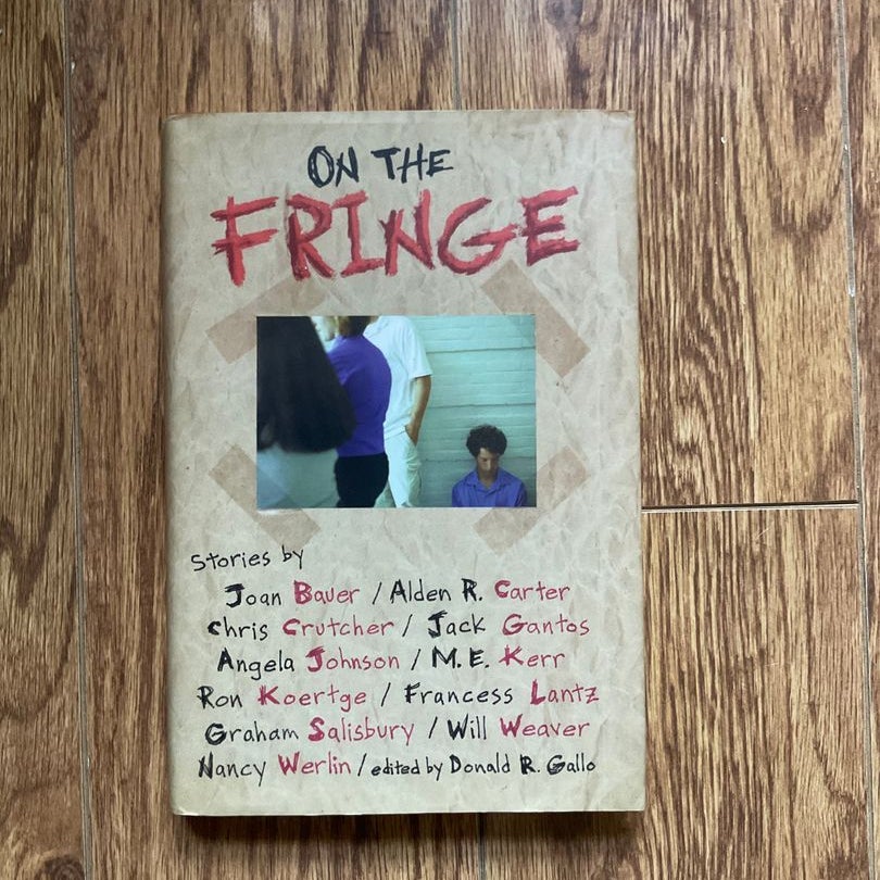 On the Fringe by Francess Lantz, Graham Salisbury, Will Weaver, Nancy ...