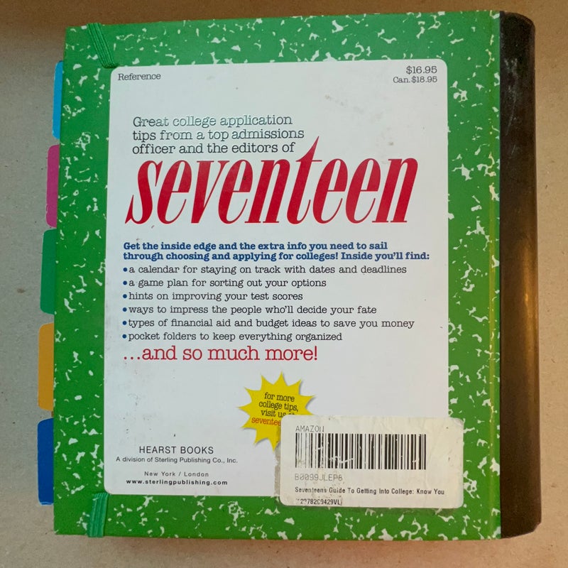 Seventeen's Guide to Getting into College by Jaye J. Fenderson