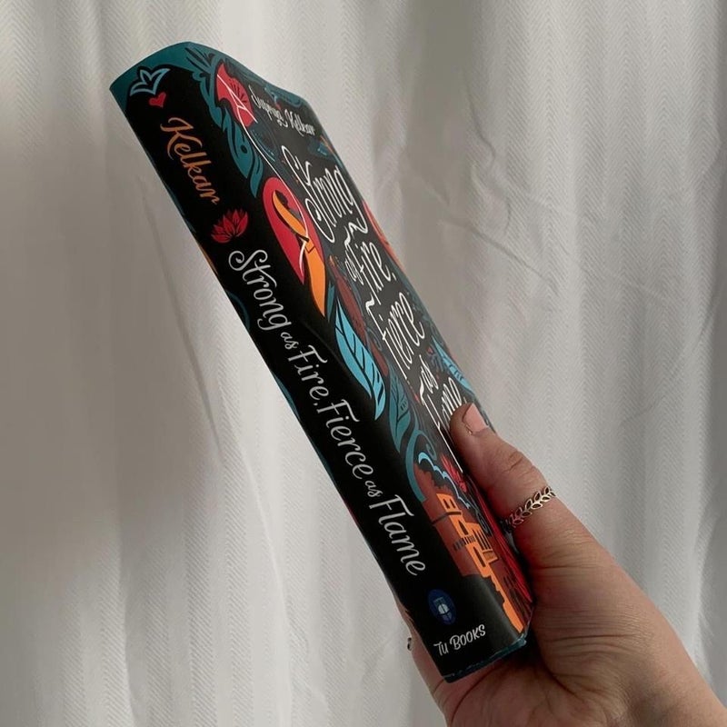 Strong As Fire, Fierce As Flame