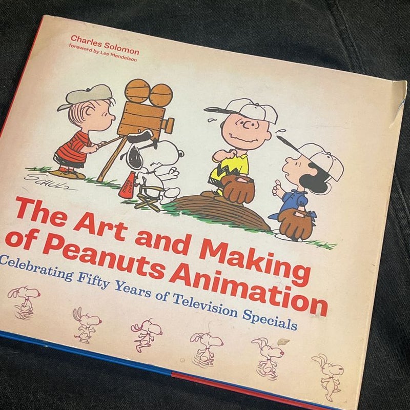 The Art and Making of Peanuts Animation by Charles Solomon, Lee Mendelson