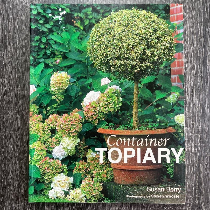 Container Topiary by Susan Berry, Paperback | Pangobooks