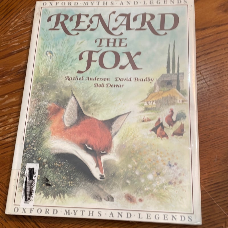 Renard the Fox by Rachel Anderson, David Bradby