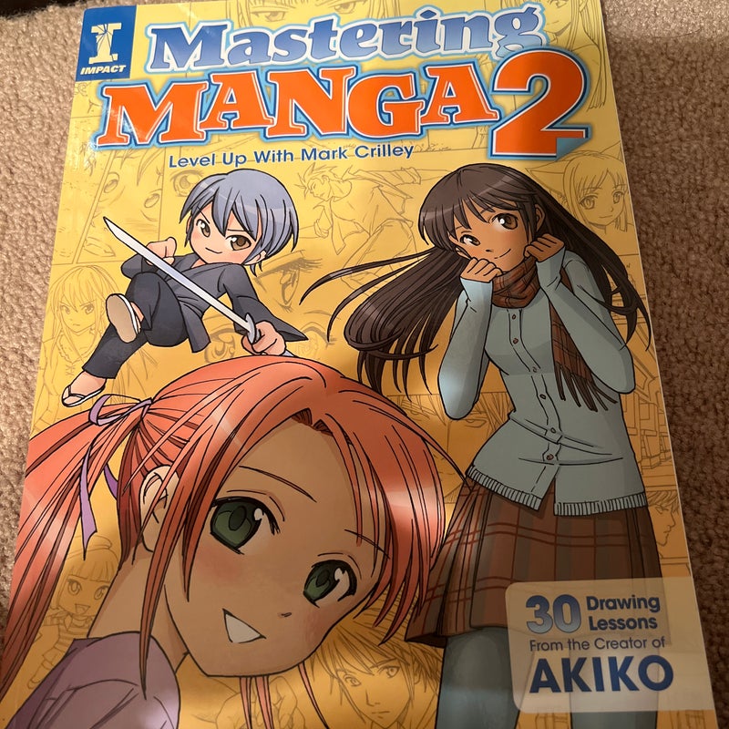 Mastering Manga 2 by Mark Crilley