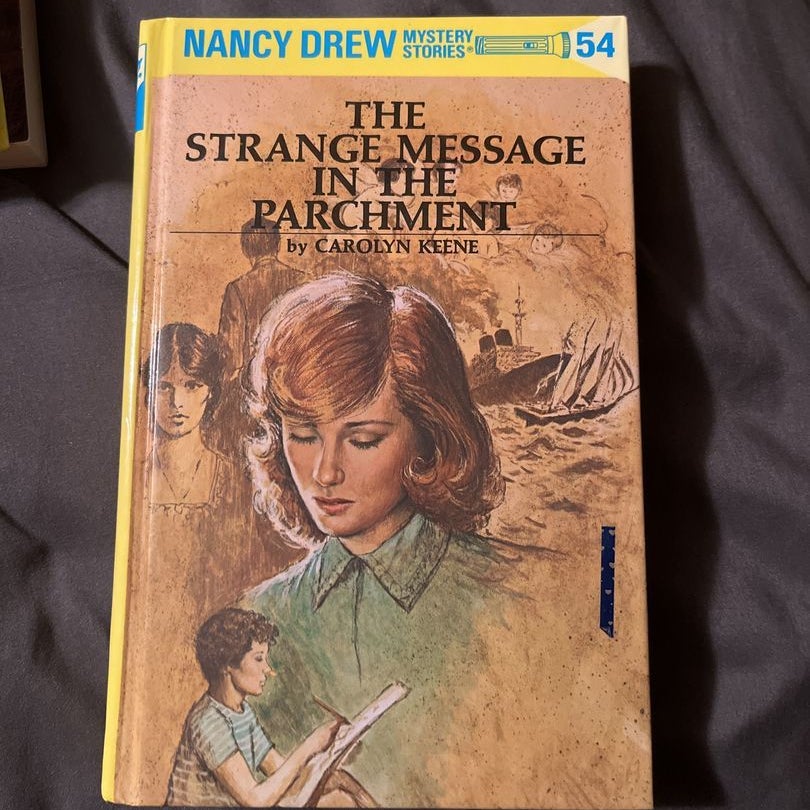 Nancy Drew 54: the Strange Message in the Parchment by Carolyn Keene