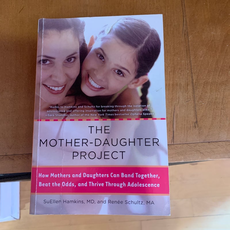The Mother-Daughter Project by SuEllen Hamkins, Renee Schultz