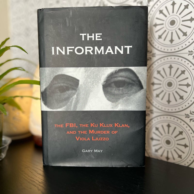 The Informant by Gary May