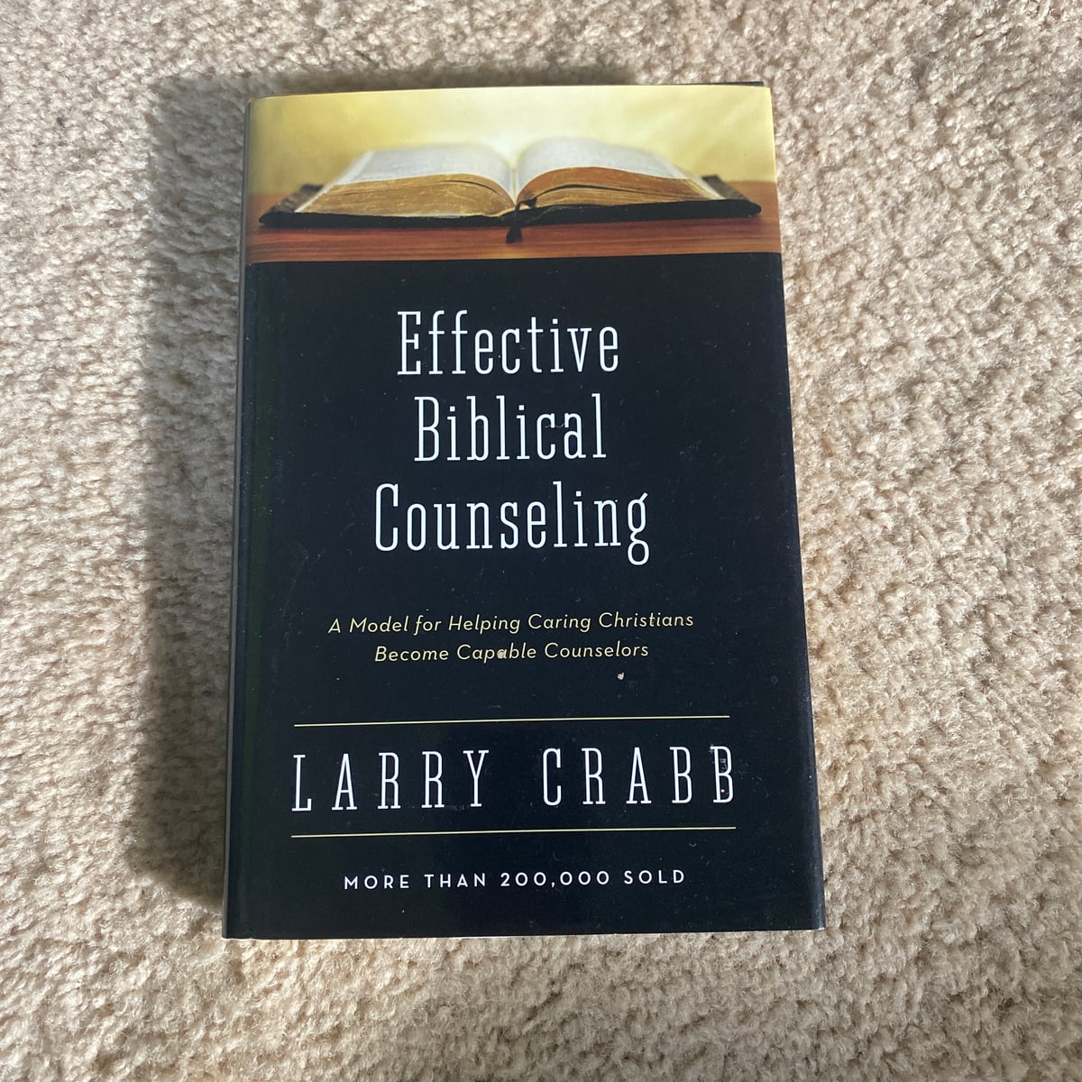Effective Biblical Counseling by Larry Crabb, Larry Crabb