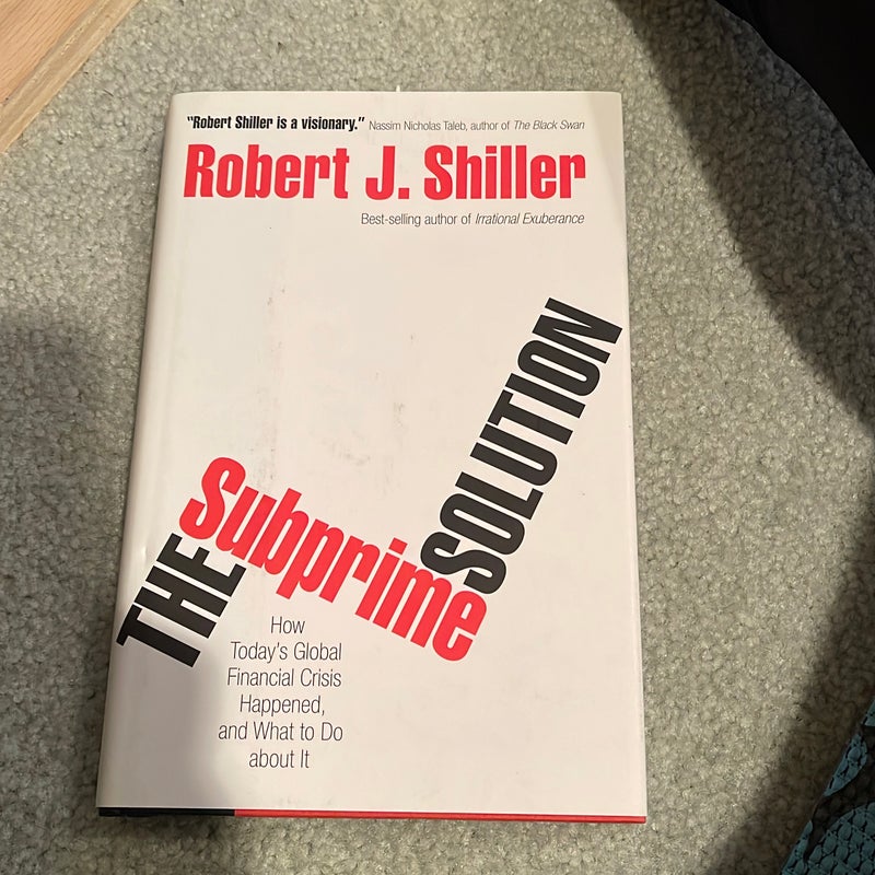 The Subprime Solution by Robert J. Shiller