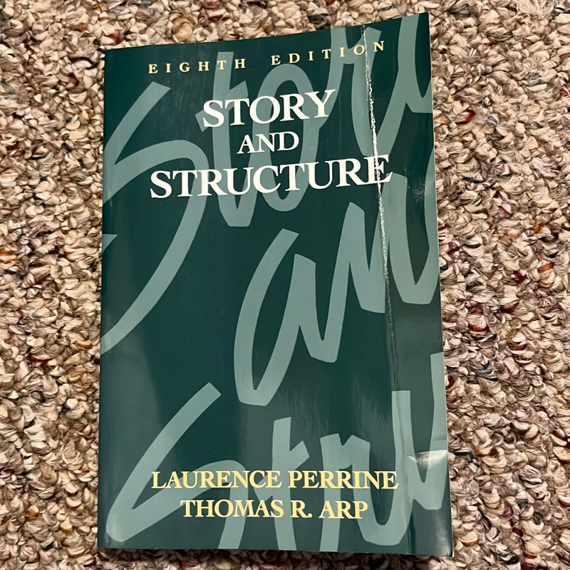 Story and Structure by Laurence Perrine, Thomas R. Arp