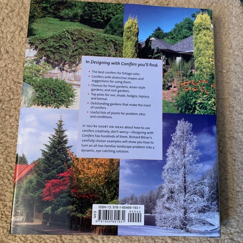 Designing with Conifers by Richard L. Bitner