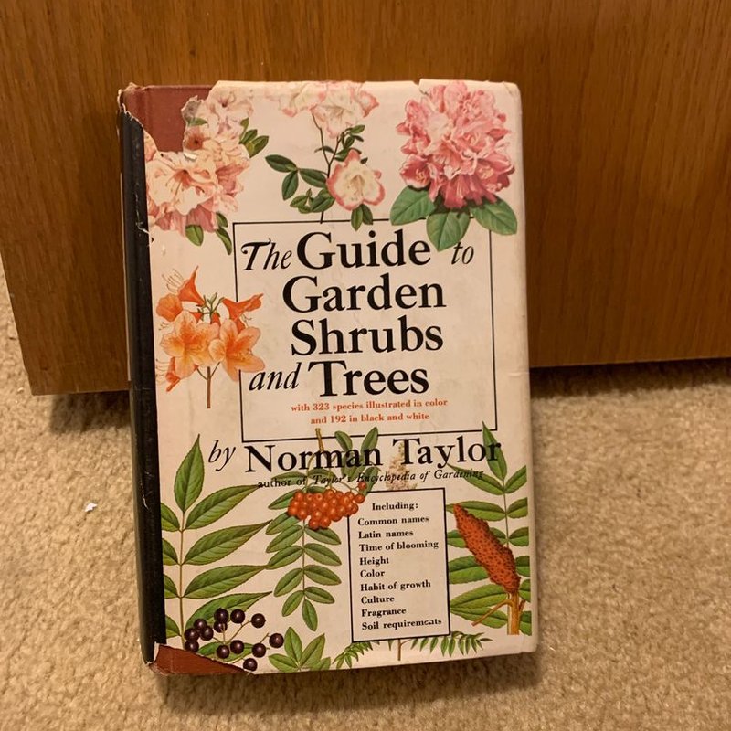 The Guide to Garden Shrubs and Trees by Norman Taylor, Hardcover ...