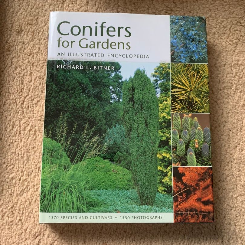 Conifers for Gardens by Richard L. Bitner