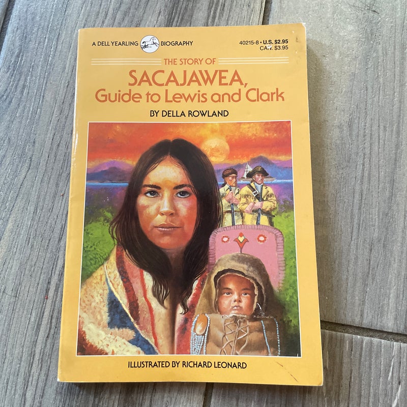 The Story of Sacajawea by Della Rowland